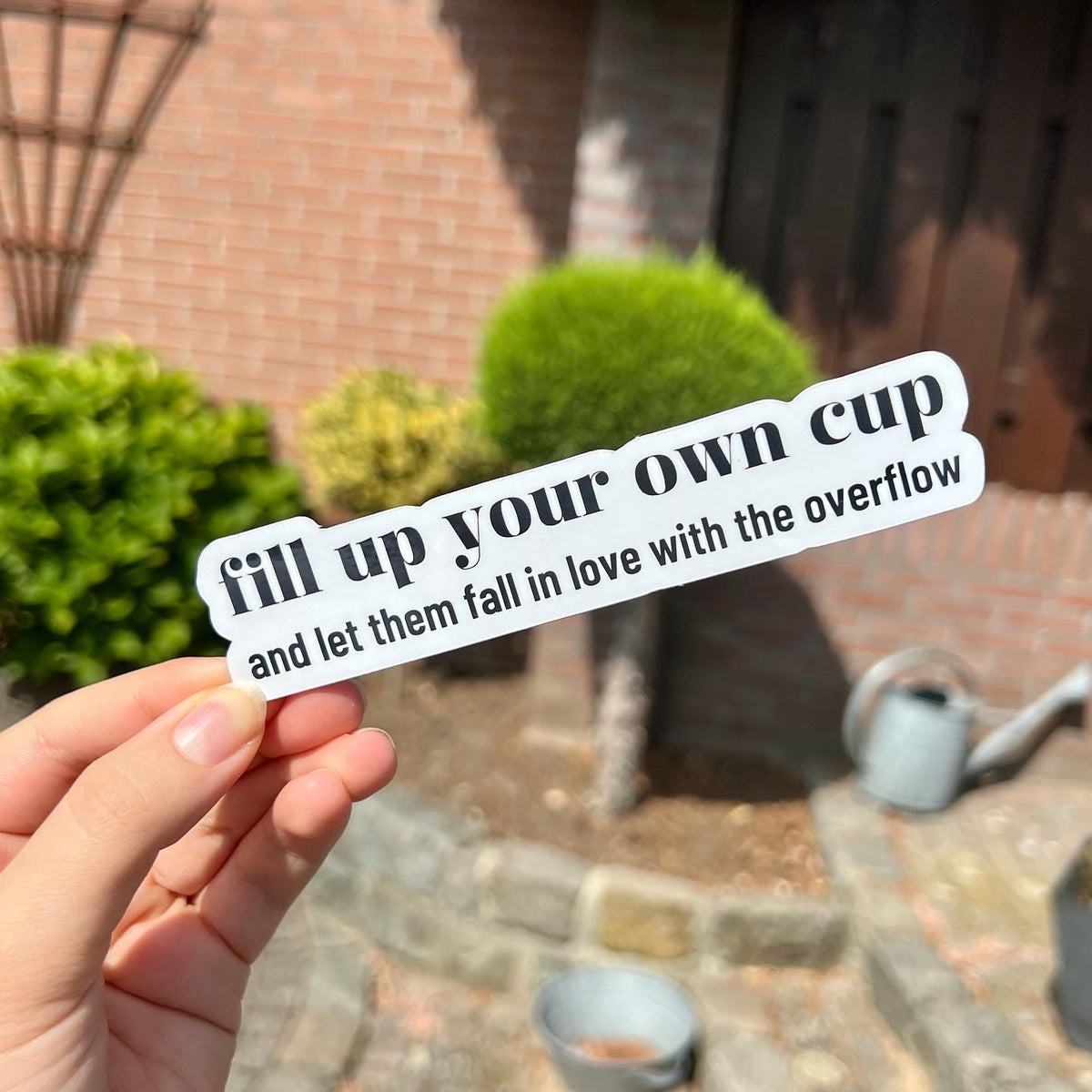 Fill Up Your Own Cup Sticker – Simone's Merch Shop